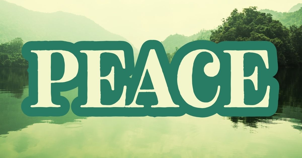 6 Easy Ways to Promote Peace in Your Life Today - Untangling Prayer ...