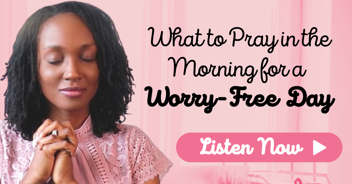 What to Pray in the Morning for a Worry-Free Day - Episode 54 - Teach ...